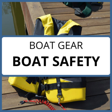Boat Safety Gear - My Boat Life